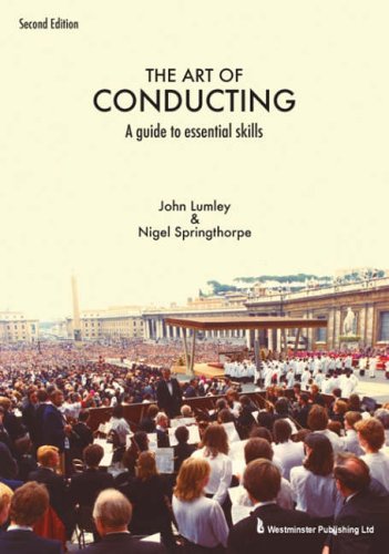 The Art of Conducting: A Guide to Essential Skills : Lumley, John ...