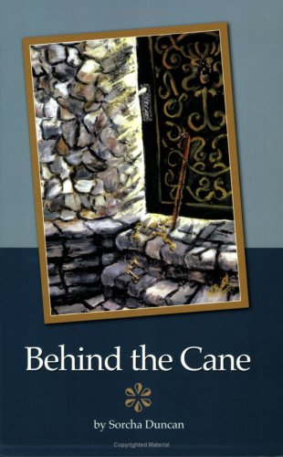 Behind the Cane: Sorcha Duncan: 9780976261414: Amazon.com: Books