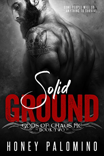 SOLID GROUND: GODS OF CHAOS MC (BOOK TWO) eBook : Palomino, Honey ...