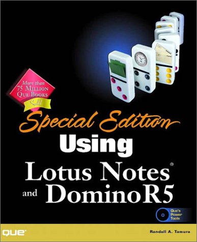 Special Edition Using Lotus Notes and Domino R5: Tamura, Randall A ...