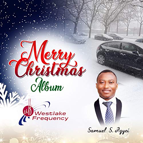 Play Merry Christmas Album (Instrumental) by Samuel S Agyei on Amazon ...