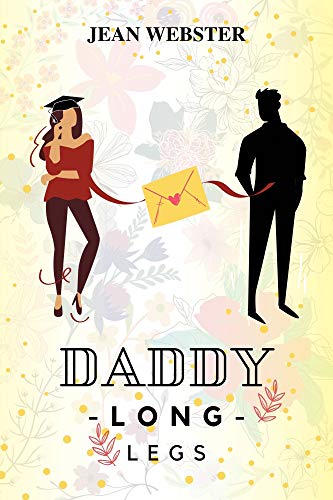 Daddy-Long-Legs (With Original Illustrations) eBook : Webster, Jean ...