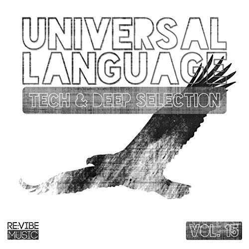 Play Universal Language, Vol. 15 - Tech & Deep Selection by VARIOUS ARTISTS on Amazon Music