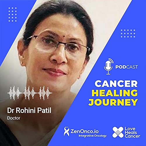 Cancer Talks with Dr Rohini Patil : Amazon.co.uk: Audible Books & Originals