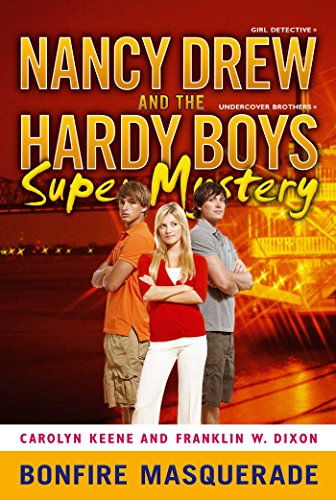 Bonfire Masquerade (Nancy Drew and the Hardy Boys Super Mystery Series ...