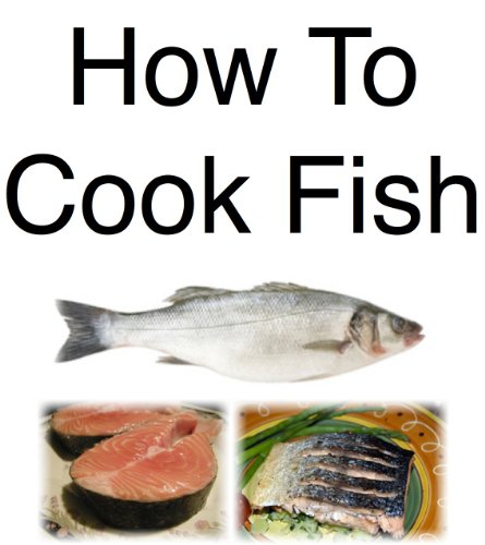 How To Cook | Recipe | Seafood | How To Cook Fish eBook : Knight, Sir ...