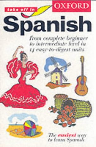 Oxford Take Off in Spanish: Course Book: Amazon.co.uk: Martin, Rosa ...