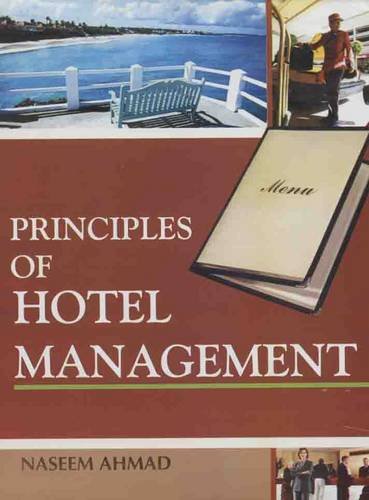 Principles of Hotel Management: Naseem Ahmad: 9788126125333: Amazon.com ...