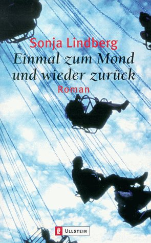 Einmal zum Mond und wieder zurück : Lindberg, Sonja: Amazon.de: Bücher