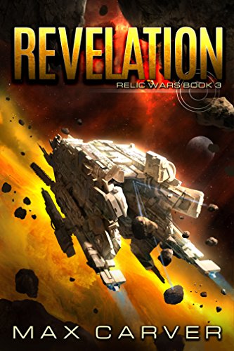 Amazon.com: Revelation (Relic Wars Book 3) eBook : Carver, Max: Kindle Store