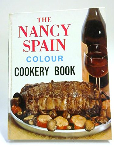 The Nancy Spain Colour Cookery Book. With illustrations, including ...