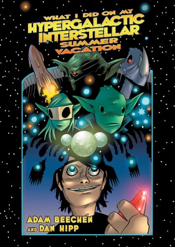 What I Did on My Hypergalactic Interstellar Summer Vacation: Adam ...