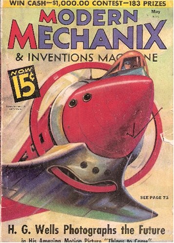 Modern Mechanix & Inventions Magazine - May 1936 (Volume 16 Number 1 ...