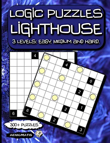 Logic Puzzles Lighthouse: 3 Levels: Easy, Medium and Hard.: Aenigmatis ...