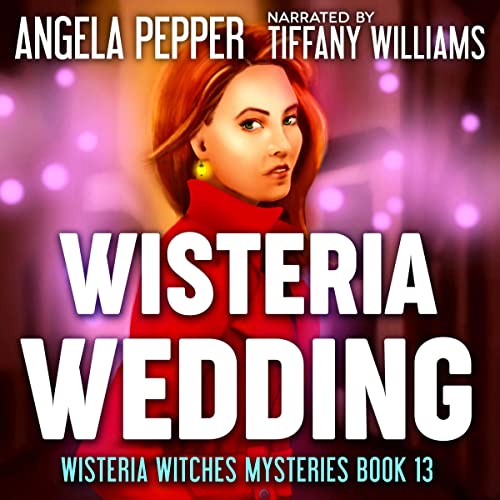 Amazon.com: Wayward Wisteria: Wisteria Witches Mysteries, Book 14 ...