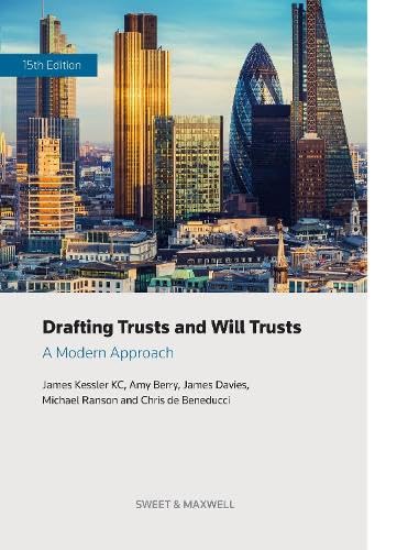 Drafting Trusts and Will Trusts: A Modern Approach 15th ed: James ...