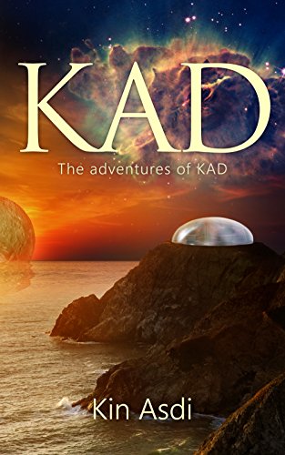 Amazon.com: KAD (The adventures of KAD Book 1) eBook : Vergeer, Victor ...