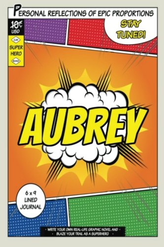 Superhero Aubrey: Lined Journal : One Jacked Monkey Publications ...