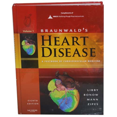 Braunwald's Heart Disease (A Textbook of Cardiovascular Medicine ...