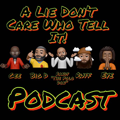 Amazon.com: A Lie Don’t Care Who Tell It! : A Lie Don’t Care Who Tell ...