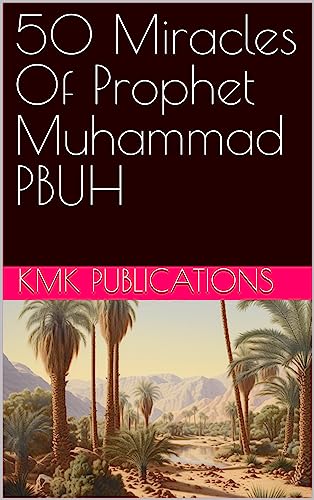 Miracles Of Prophets Muhammad Pbuh