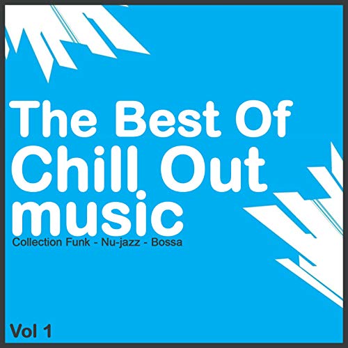 Amazon Music - VARIOUS ARTISTSのThe Best of Chill Out Music, Vol. 1 ...