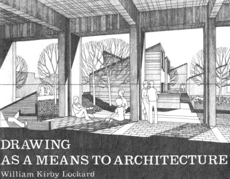 Amazon | Drawing As a Means to Architecture | Lockard, William Kirby ...