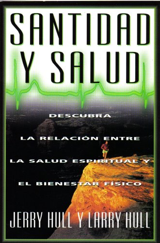 Amazon.com: Santidad y Salud: 9781563445965: Jerry Hull y Larry Hull: Books