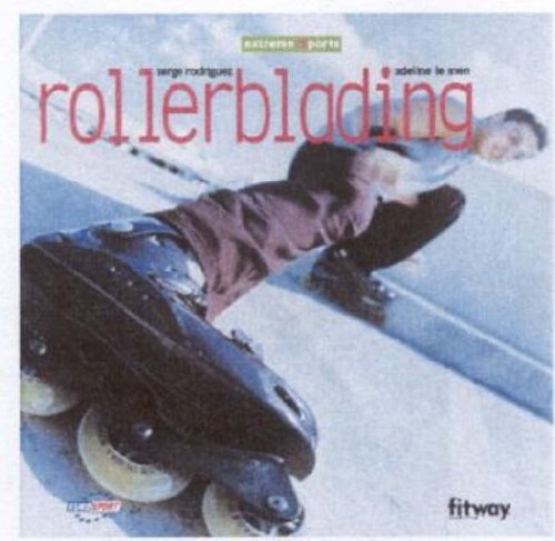 Amazon.com: Rollerblading: 9782752802682: Rodriguez, Serge: Books