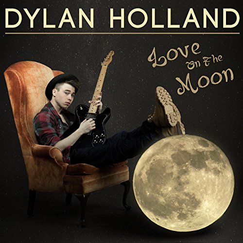 Amazon.com: Love on the Moon : Dylan Holland: Digital Music