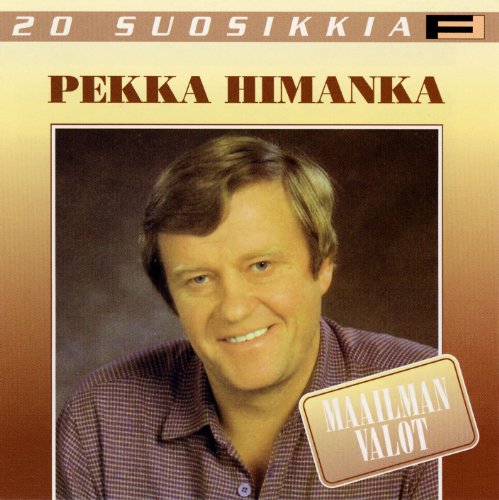 Play 20 Suosikkia / Maailman valot by Pekka Himanka on Amazon Music