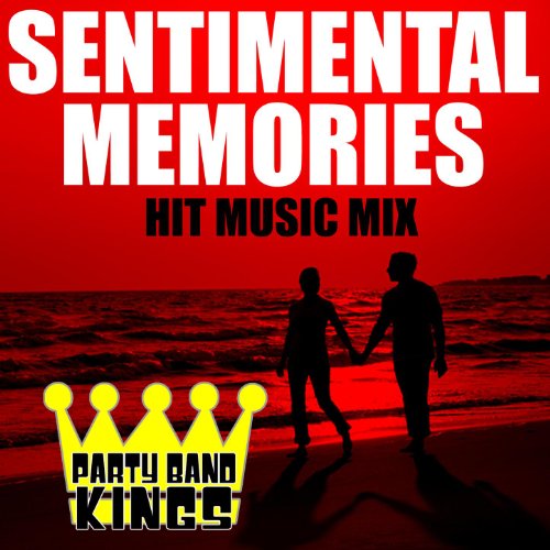 Play Sentimental Memories - Hit Music Mix by Party Band Kings on Amazon ...