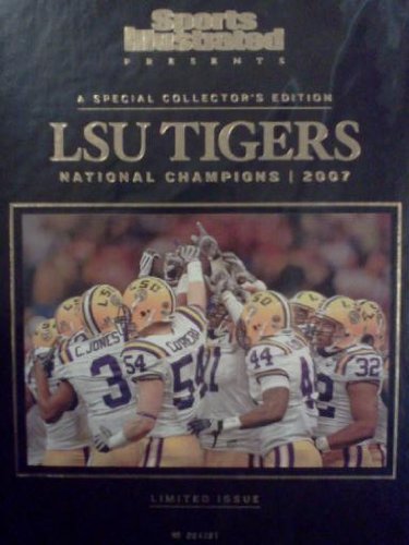 Sports Illustrated Presents LSU Tigers, 2007 National Champions: Sports ...