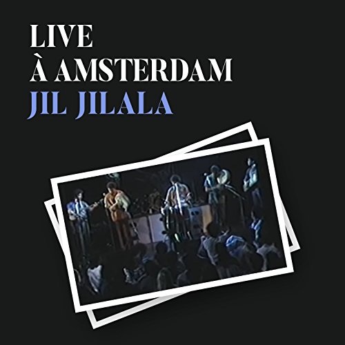 Amazon.co.jp: Jil Jilala (Live à Amsterdam) : Jil Jilala: Digital Music