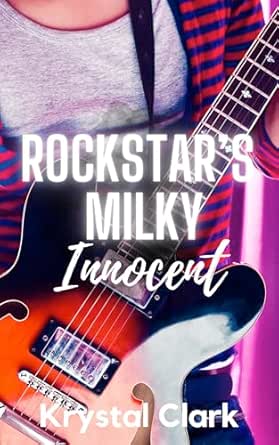 Rockstar's Milky Innocent: A Forbidden Age Gap Pregnancy Romance with Lactation (Spicy Forbidden ...