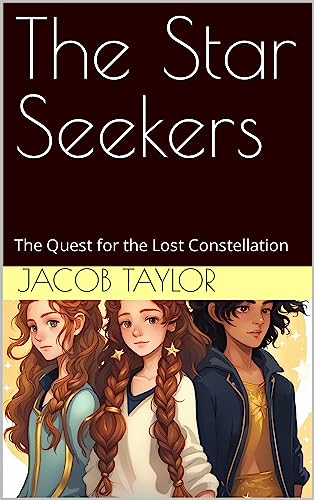 Amazon.com: The Star Seekers: The Quest for the Lost Constellation eBook : Taylor, Jacob: Kindle ...