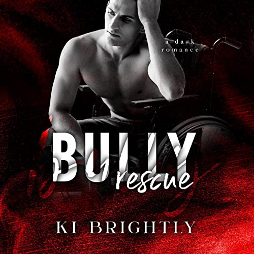 Amazon.com: Bully Rescue (Audible Audio Edition): Ki Brightly, Chris ...