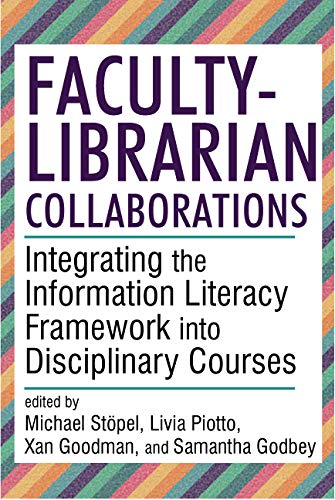 Amazon | Faculty-Librarian Collaborations: Integrating the Information ...
