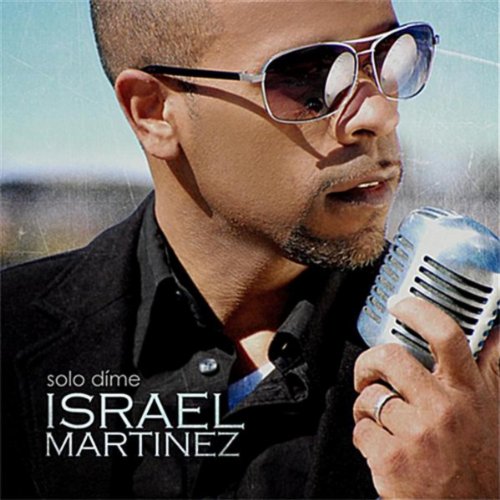 Amazon.com: Solo Dime : Israel Martinez: Digital Music