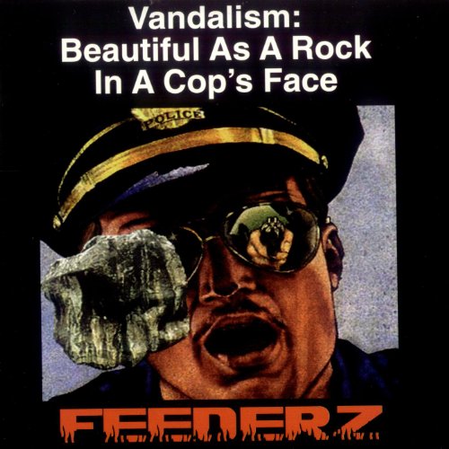 Amazon.com: Vandalism: Beautiful As A Rock In A Cop's Face : The ...