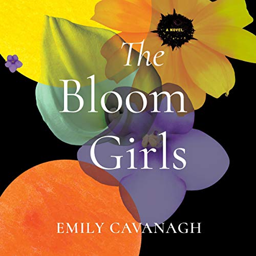 Amazon.com: The Bloom Girls (Audible Audio Edition): Emily Cavanagh ...