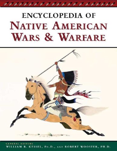 Encyclopedia Of Native American Wars And Warfare: Kessel, William B ...