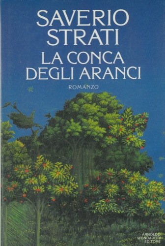 La Conca degli Aranci. : STRATI Saverio -: Amazon.es: Libros