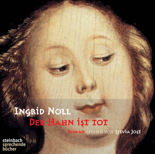 Der Hahn ist tot : Noll, Ingrid, Jost, Silvia: Amazon.de: Bücher