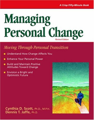 Managing Personal Change: Moving Through Personal Transition (CRISP ...