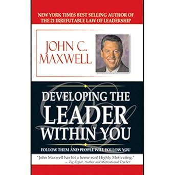 Developing The Leader Within You-John C. Maxwell : Amazon.in: Books