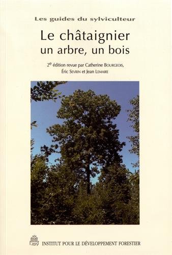 Amazon.fr - Le châtaignier, un arbre, un bois - Bourgeois, Catherine ...