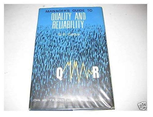 A Manager's Guide to Quality and Reliability: Gedye, Gordon Rupert ...