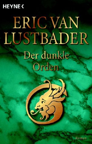 Der dunkle Orden: Roman : Eric Van Lustbader, Bea Reiter: Amazon.de: Bücher