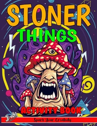 Stoner Things: A Stoner Activity Book With Sudoku, Swear Words ...